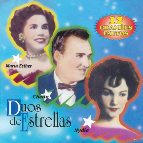 Play Duos de Estrellas by María Esther Ortíz, Cheito González y Nydia ...
