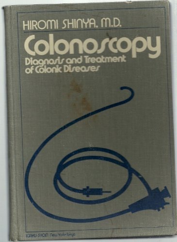 Buy Colonoscopy: Diagnosis and Treatment of Colonic Disease Book Online ...