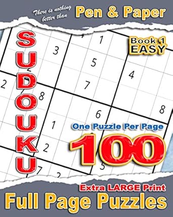 Sudoku: 100 Extra Large Print Full Page Puzzles: Book 1 Easy: One ...