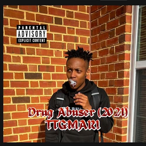 Drug Abuser (2021) von TTGmari auf Amazon Music Unlimited