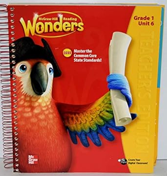McGraw Hill Reading Wonders Grade 1, Unit 6. Teacher's Edition: Diane ...