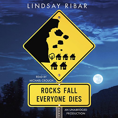 Amazon.com: Rocks Fall Everyone Dies (Audible Audio Edition): Lindsay ...