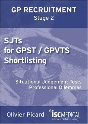 GP ST Stage 2: SJTs for GPST / GPVTS Shortlisting (Situational ...