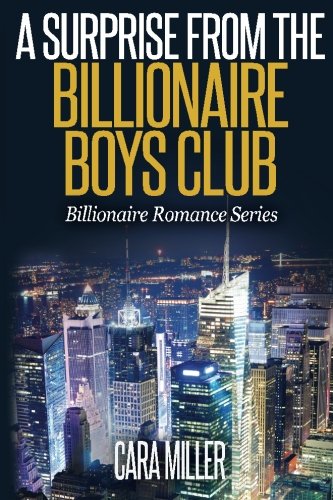 A Surprise from the Billionaire Boys Club (Billionaire Romance): Miller ...