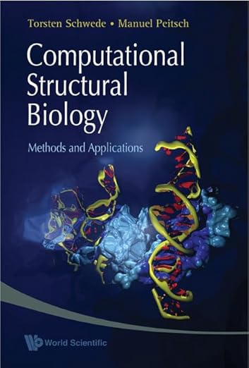 COMPUTATIONAL STRUCTURAL BIOLOGY: METHODS AND APPLICATIONS ...