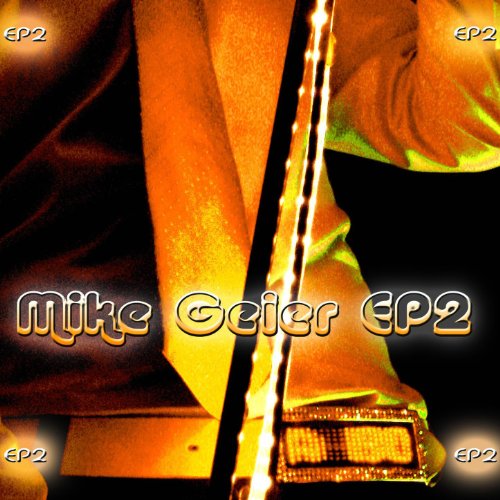 Amazon.com: Mike Geier 2 : Mike Geier: Digital Music