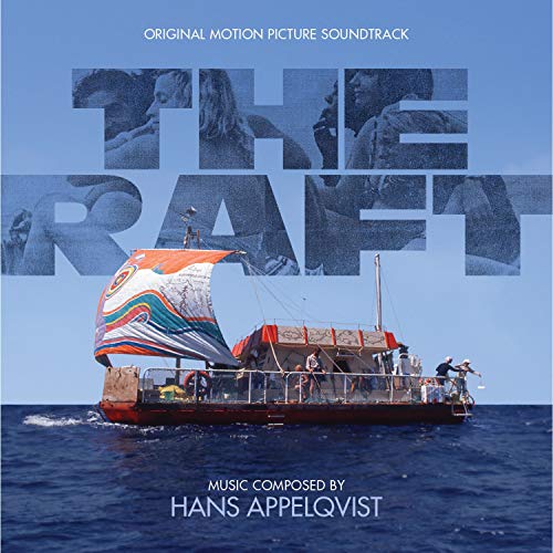 Play The Raft (Original Motion Picture Soundtrack) by Hans Appelqvist ...