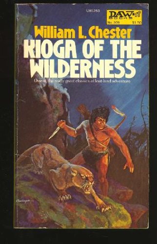 Kioga of the wilderness: Chester, William L: Amazon.com: Books