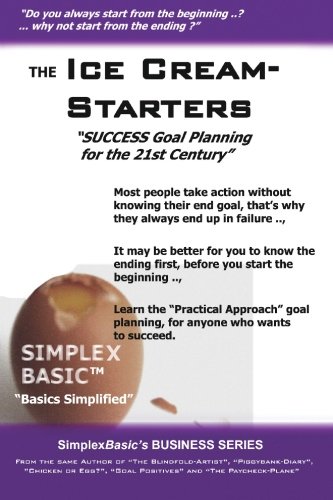 The Ice Cream Starters: Success Goal Planning for the 21st Century ...