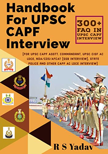 Handbook For UPSC CAPF Interview: For UPSC CAPF Assistant Commandant, UPSC CISF AC LDCE, NDA ...