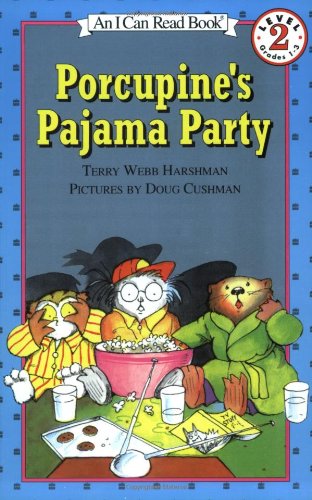 Porcupine's Pajama Party (I Can Read Level 2): Harshman, Terry Webb ...
