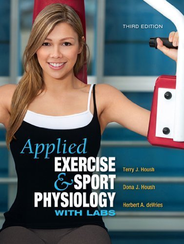 Applied Exercise & Sport Physiology, with Labs by Terry J. Housh (2011 ...