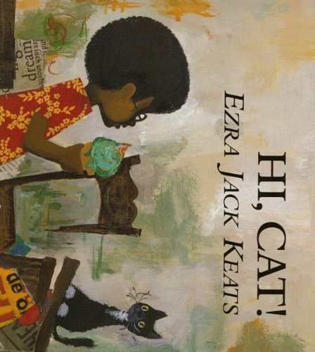 Hi Cat! (1 Hardcover/1 CD): Keats, Ezra Jack, Keats, Ezra Jack ...