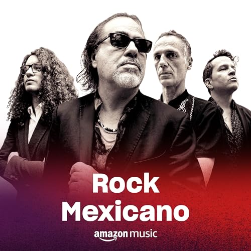 Rock mexicano Playlist en Amazon Music Unlimited