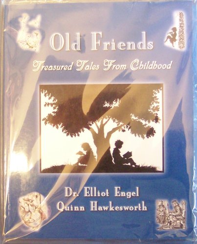 Old Friends, Treasured Tales From Childhood SIGNED: unknown author ...