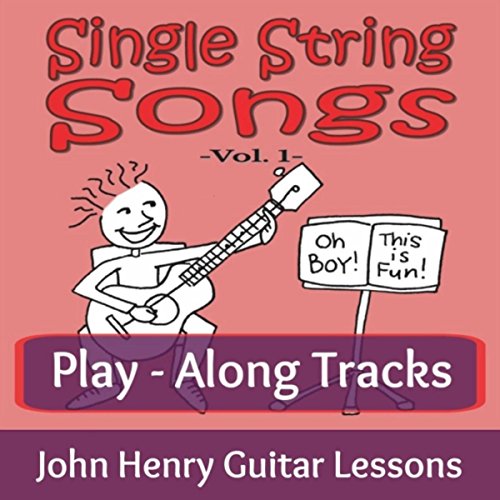 Play Single String Songs, Vol. 1 (Play-Along Tracks) by John Henry ...