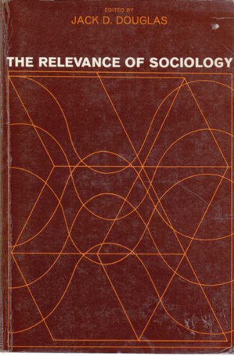 The Relevance of Sociology: Douglas, Jack D.: 9780137730933: Amazon.com ...