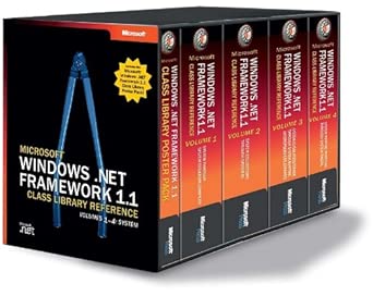 Microsoft® .NET Framework 1.1 Class Library Reference Volumes 1-4 ...