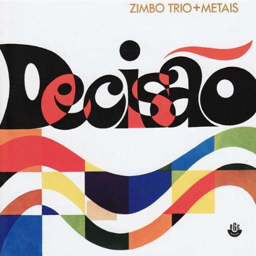 ZIMBO TRIO - Decisao / Metais - Amazon.com Music