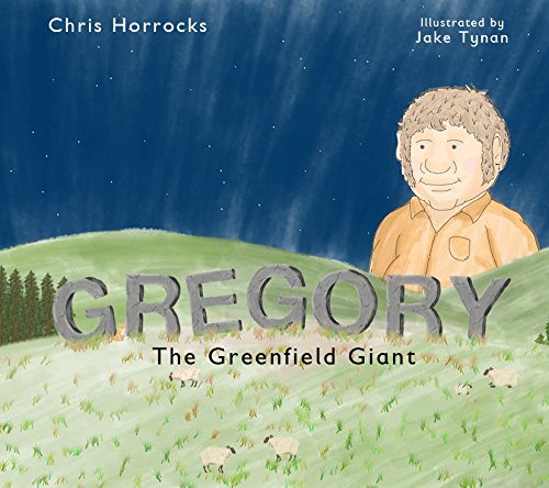 Gregory the Greenfield Giant : Horrocks, Chris, Tynan, Jake: Amazon.co ...