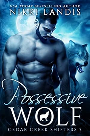 Haunted Wolf: Cedar Creek Shifters - Kindle edition by Landis, Nikki ...