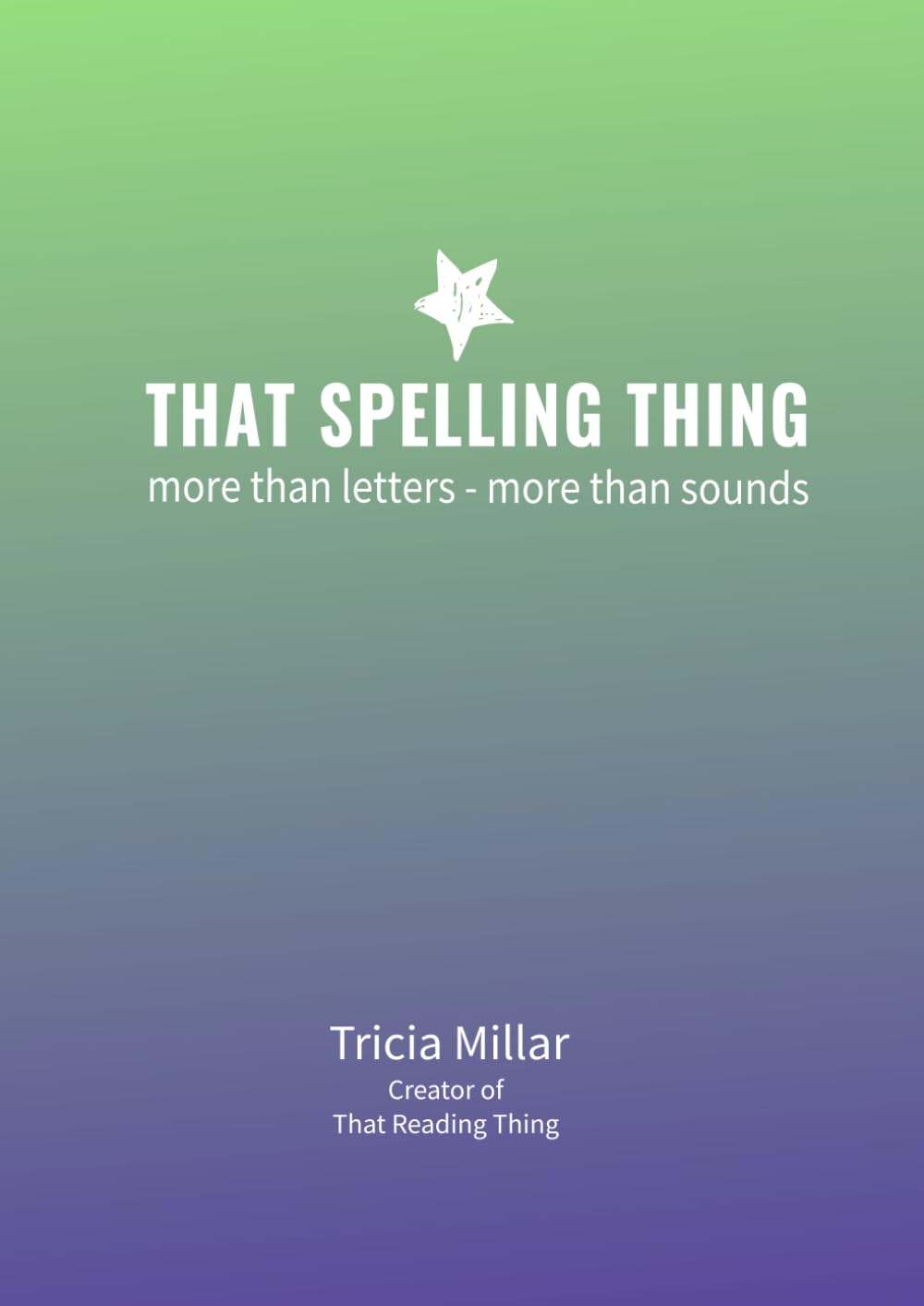 Amazon.com: That Spelling Thing: more than letters - more than sounds ...