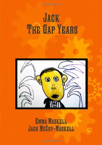Jack, The Gap Years : Maskell, Emma, Mccoy-Maskell, Jack: Amazon.de: Bücher