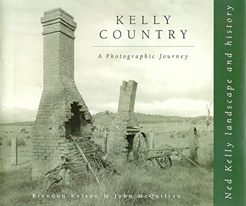 Kelly Country: A Photographic Journey: Kelson, Brendon: 9780702232732 ...