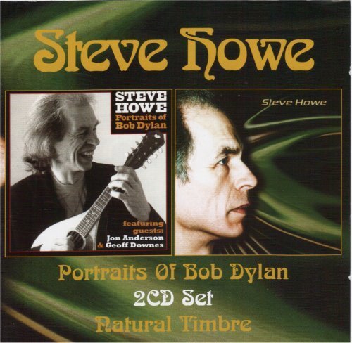 Steve Howe - Natural Timbre And Portraits Of Bob Dylan by Steve Howe ...