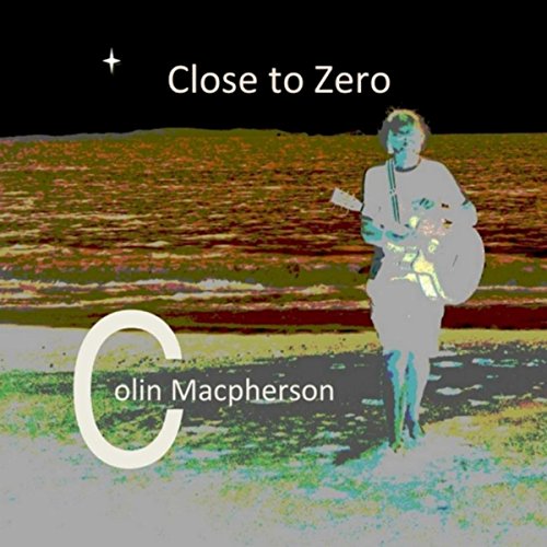 Close to Zero by Colin Macpherson on Amazon Music - Amazon.co.uk