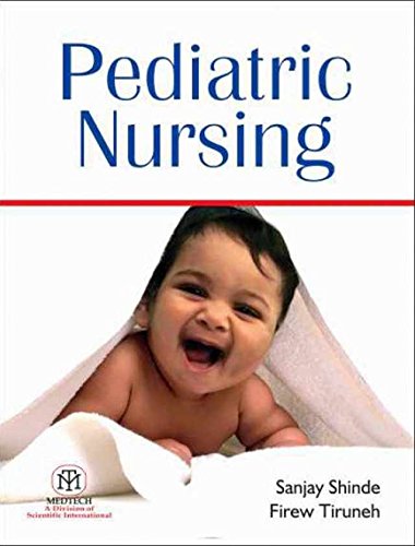 Amazon.com: Pediatric Nursing: 9789386479921: Sanjay Shinde, Firew ...