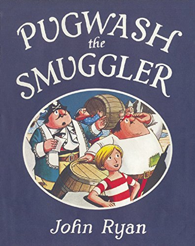 Pugwash the Smuggler (Captain Pugwash): Ryan, John: 9781845078898 ...