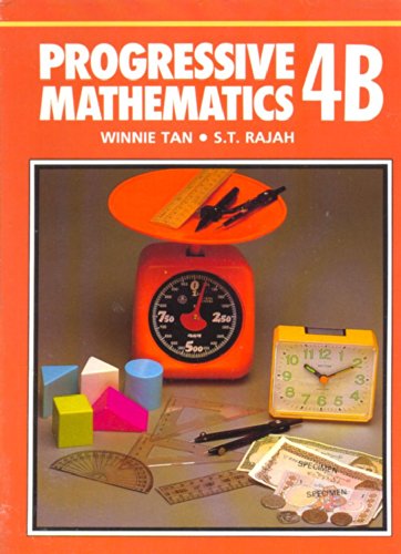 Progressive Maths Book 4B: Winnie Tan and S. T. Rajah: 9780195773750 ...