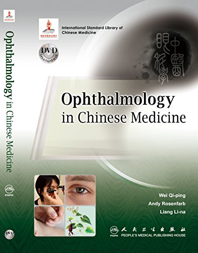 Ophthalmology in Chinese Medicine Book and Dvd eBook : Qi-Ping, Wei ...