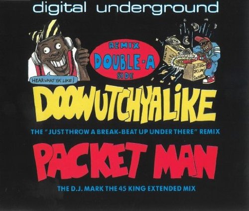 Digital Underground - Doowutchyalike (Remix) / Packet Man - Amazon.com ...