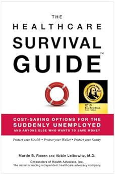 Amazon.com: The Healthcare Survival Guide, Cost-Saving Options for The ...