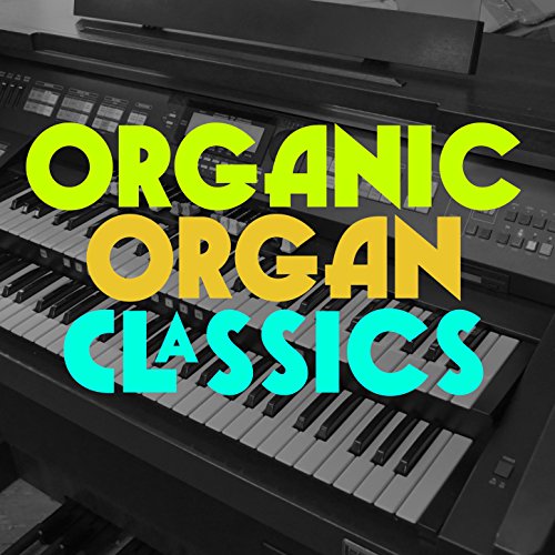 Amazon.com: Organic Organ Classics : Rolf Schwartz: Digital Music