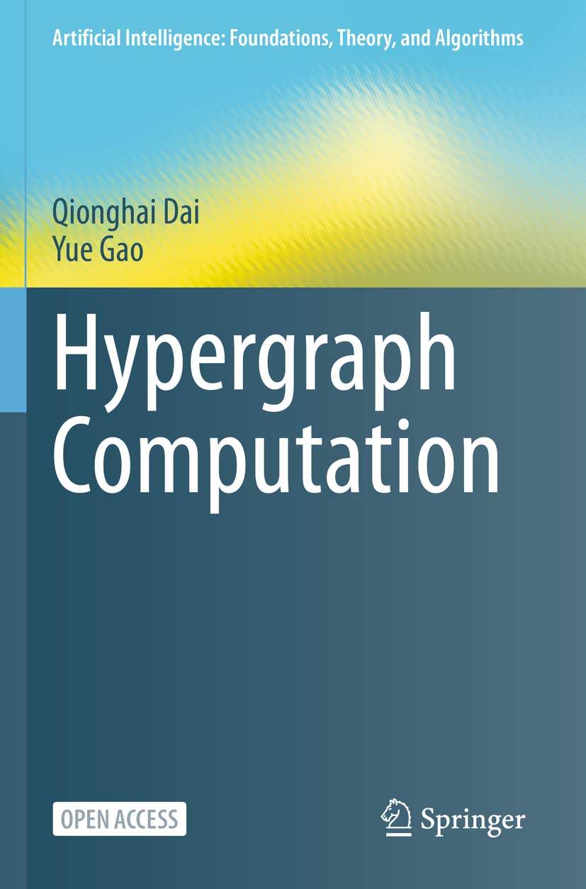 Buy Hypergraph Computation (Artificial Intelligence: Foundations ...