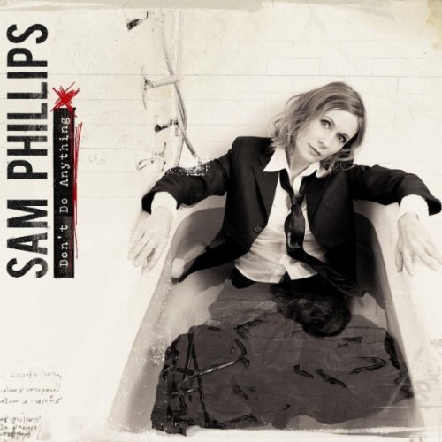 PHILLIPS,SAM - Don't Do Anything - Amazon.com Music