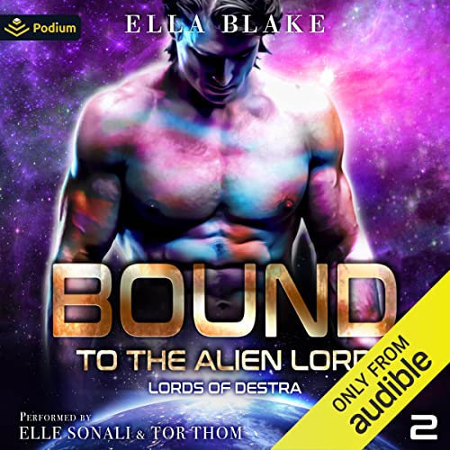 Amazon.com: Bound to the Alien Lord: Lords of Destra, Book 2 (Audible Audio Edition): Ella Blake ...