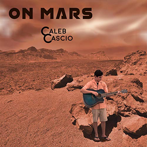 Play On Mars (feat. Amelia Earnshaw & Owen Korzec) by Caleb Cascio on ...