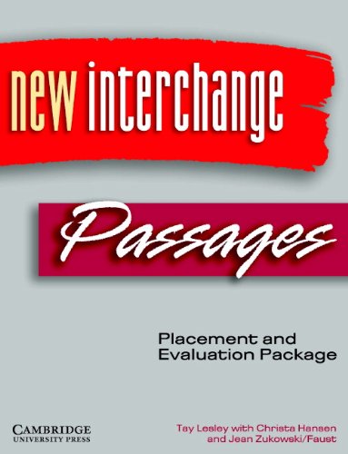 New Interchange/Passages: Placement and Evaluation Package: Lesley, Tay ...