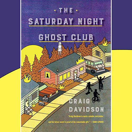 The Saturday Night Ghost Club: A Novel (Audio Download): Craig Davidson ...