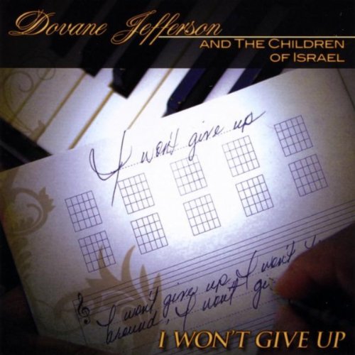 Play I Won't Give Up by Dovane Jefferson And The Children Of Israel on ...
