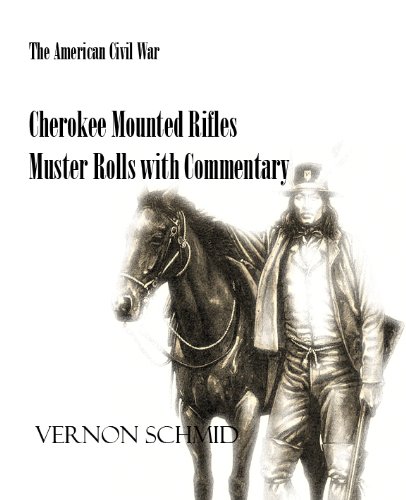 Amazon.com: The American Civil War: Cherokee Mounted Rifles Muster Roll ...