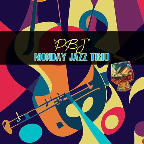 Amazon.com: PBJ : Monday Jazz Trio: Digital Music