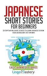 Japanese Short Stories for Beginners: 20 Captivating Short Stories to ...