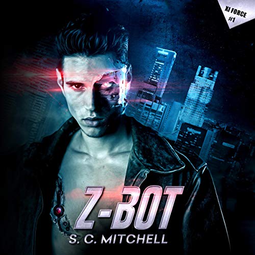Amazon.com: Z-Bot: Xi Force, Book 1 (Audible Audio Edition): S. C ...