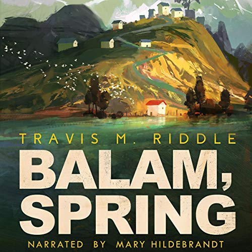 Amazon.com: Balam, Spring (Audible Audio Edition): Travis M. Riddle ...