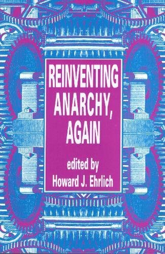 Amazon.com: Reinventing Anarchy, Again: 9781873176887: Ehrlich, Howard